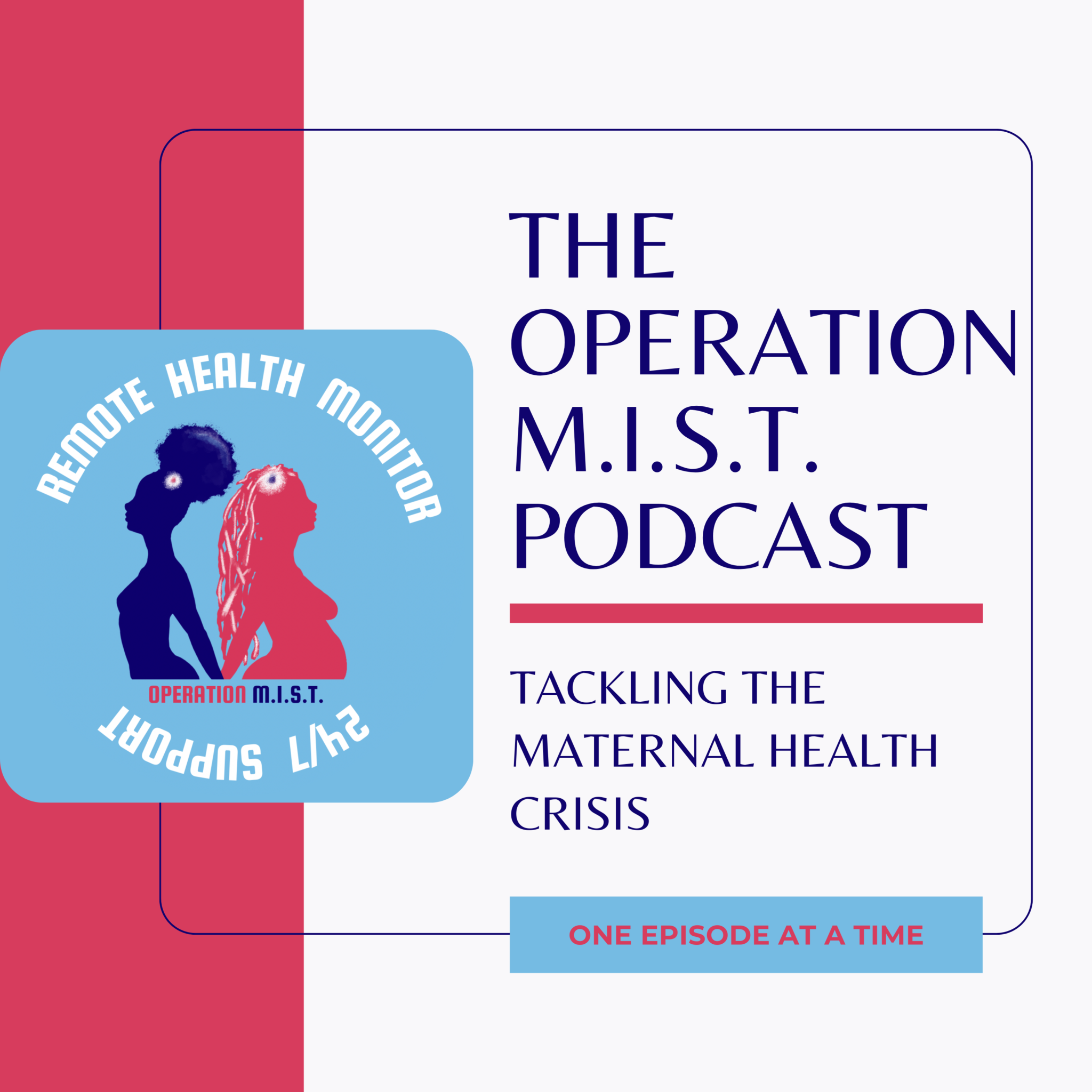 Podcast - Operation MIST | Pregnancy Remote Monitoring